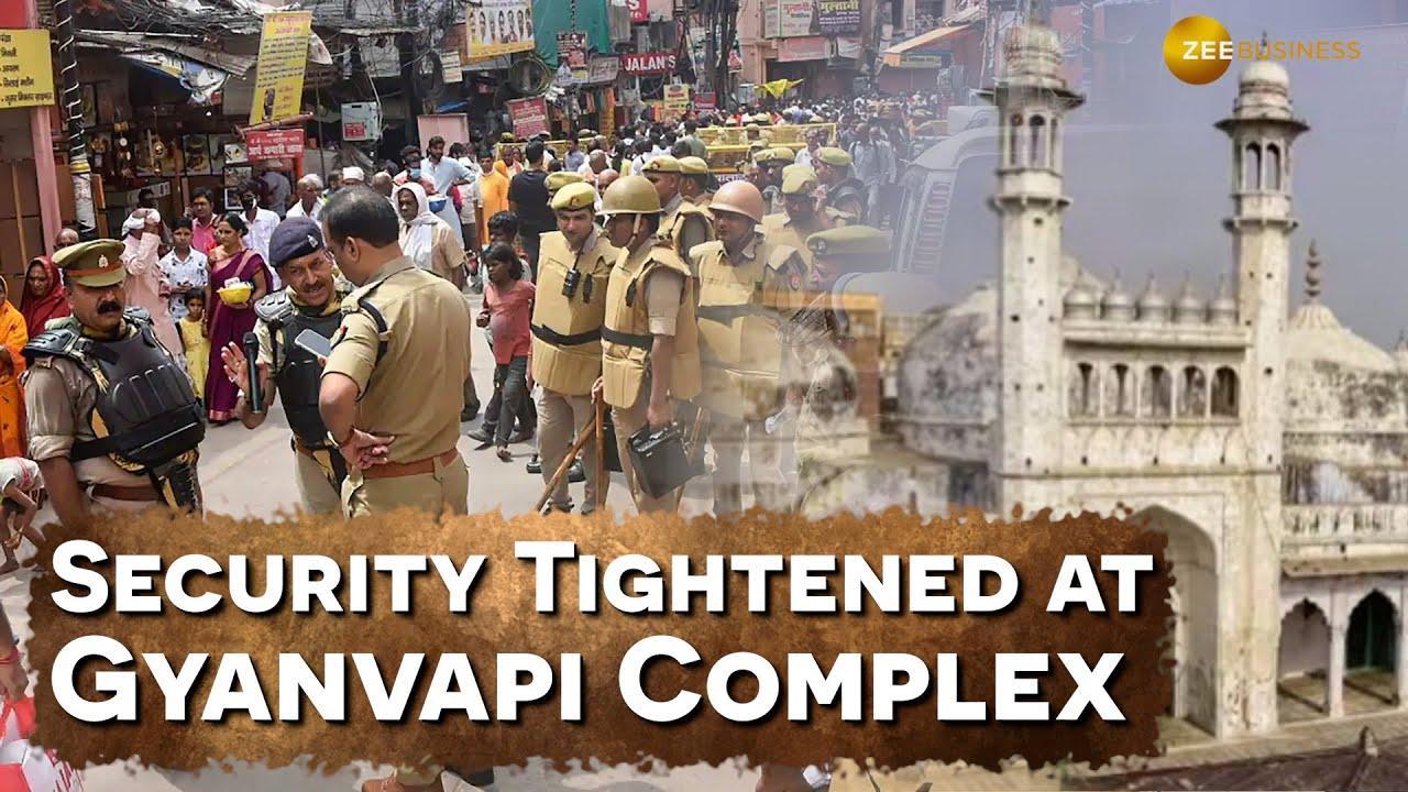 Gyanvapi Case: Security Heightened at Gyanvapi Complex in Varanasi ...