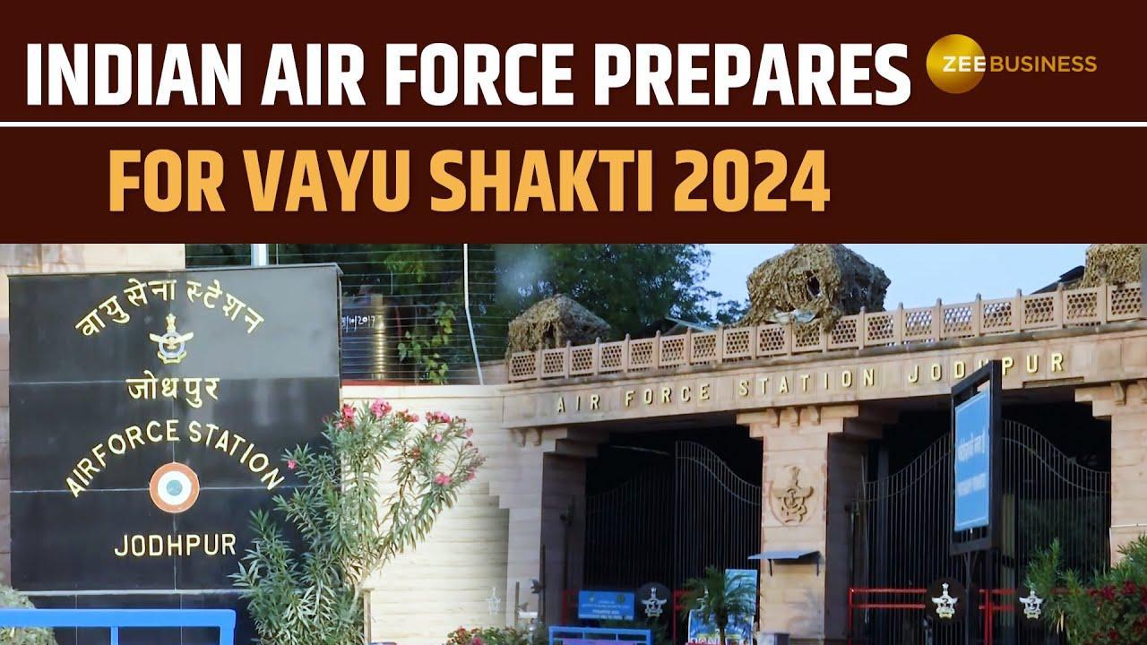 Indian Air Force To Conduct Vayu Shakti Exercise Near Jaisalmer on ...