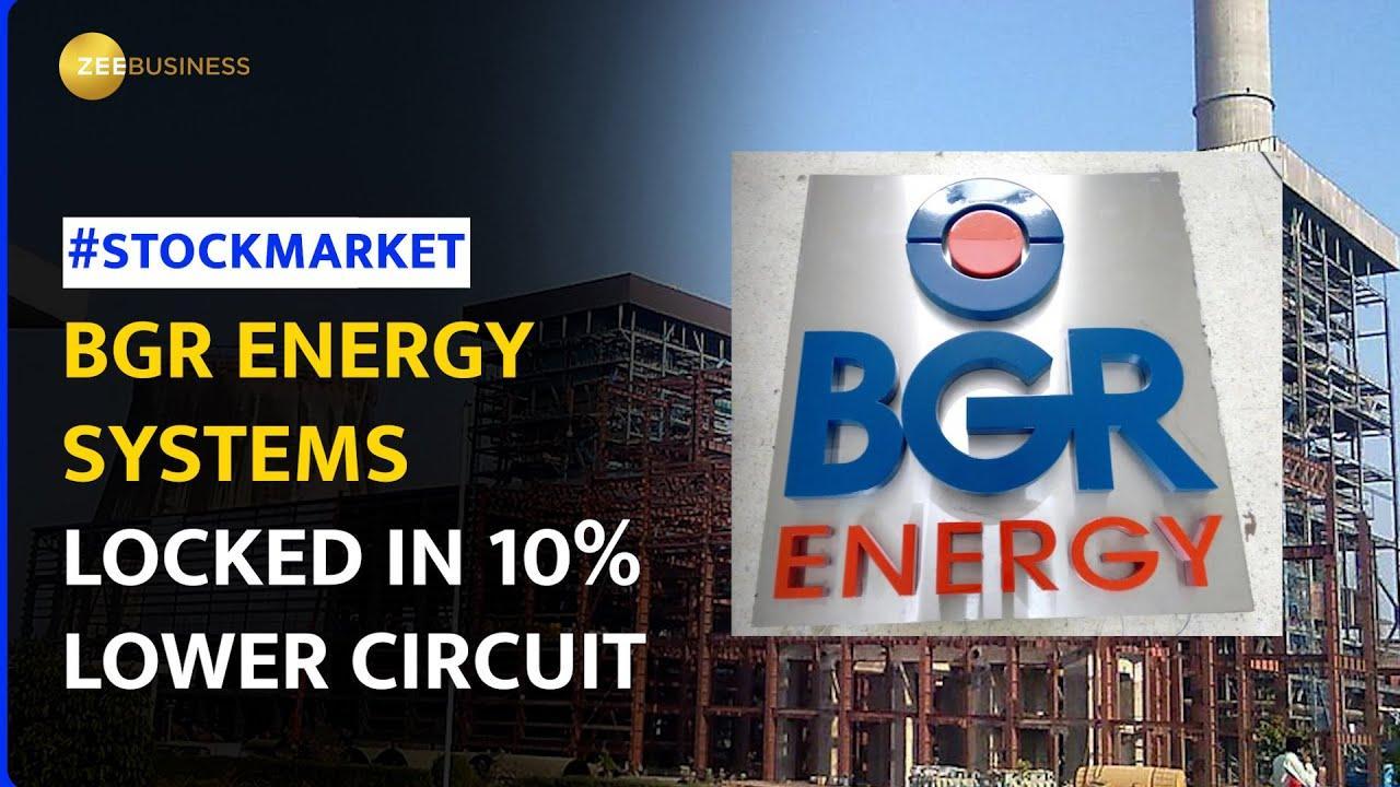 BGR Energy Systems Shares Plummets, Locked in 10% Lower Circuit--Here's Why? | Stock Market ...