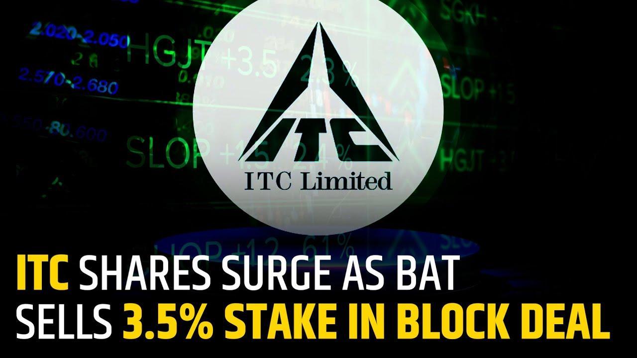 ITC Soars 8% After BAT Sells 3.5% Stake in Block Deal--Check What ...