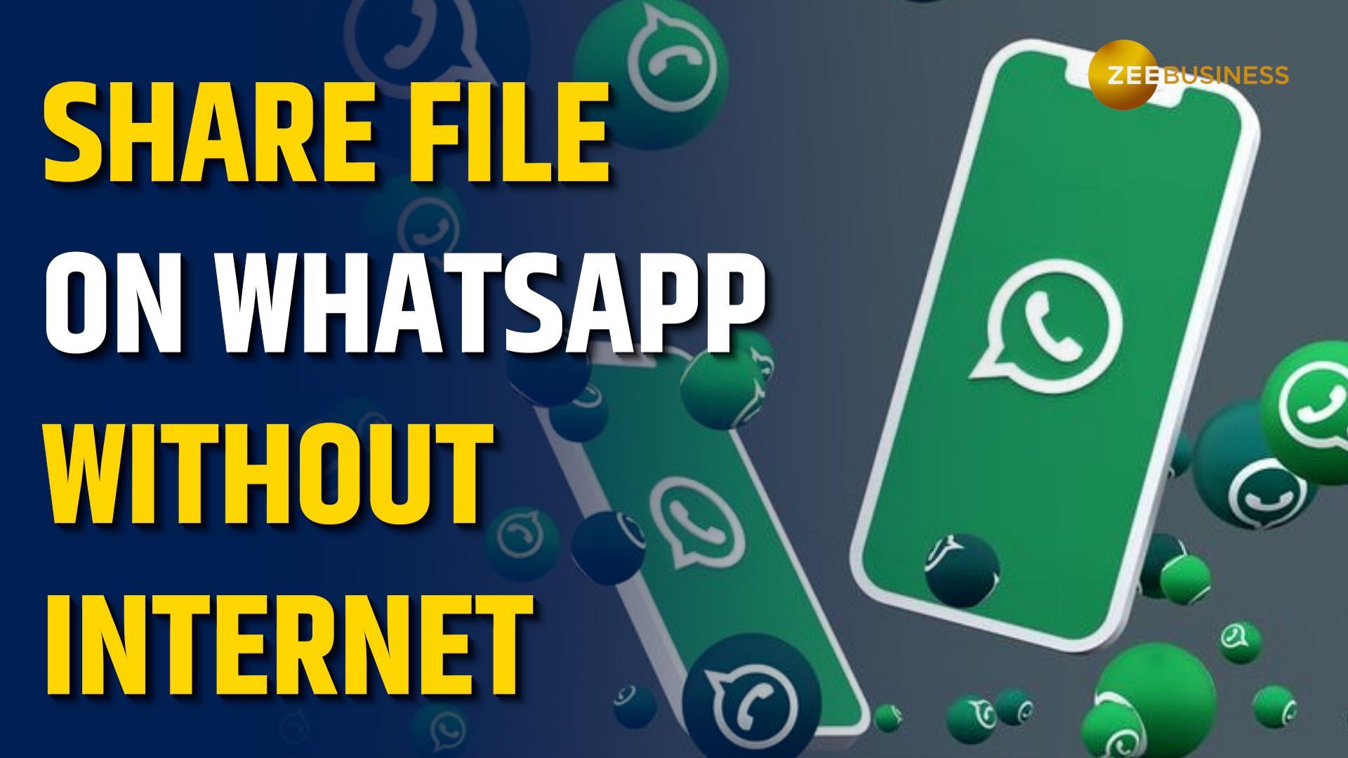 WhatsApp Will Soon Allow You To Share Files Without Internet Connection ...