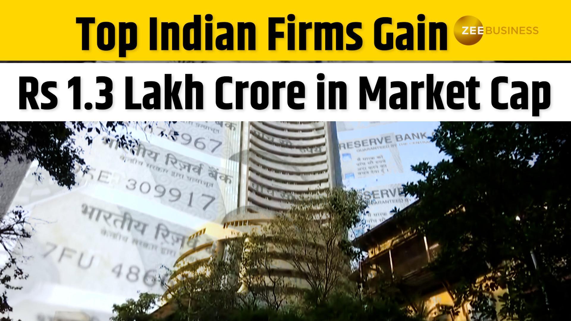 Indian Stock Market: 6 Most Valued Firms Gain Rs 1.3 Lakh Crore in ...