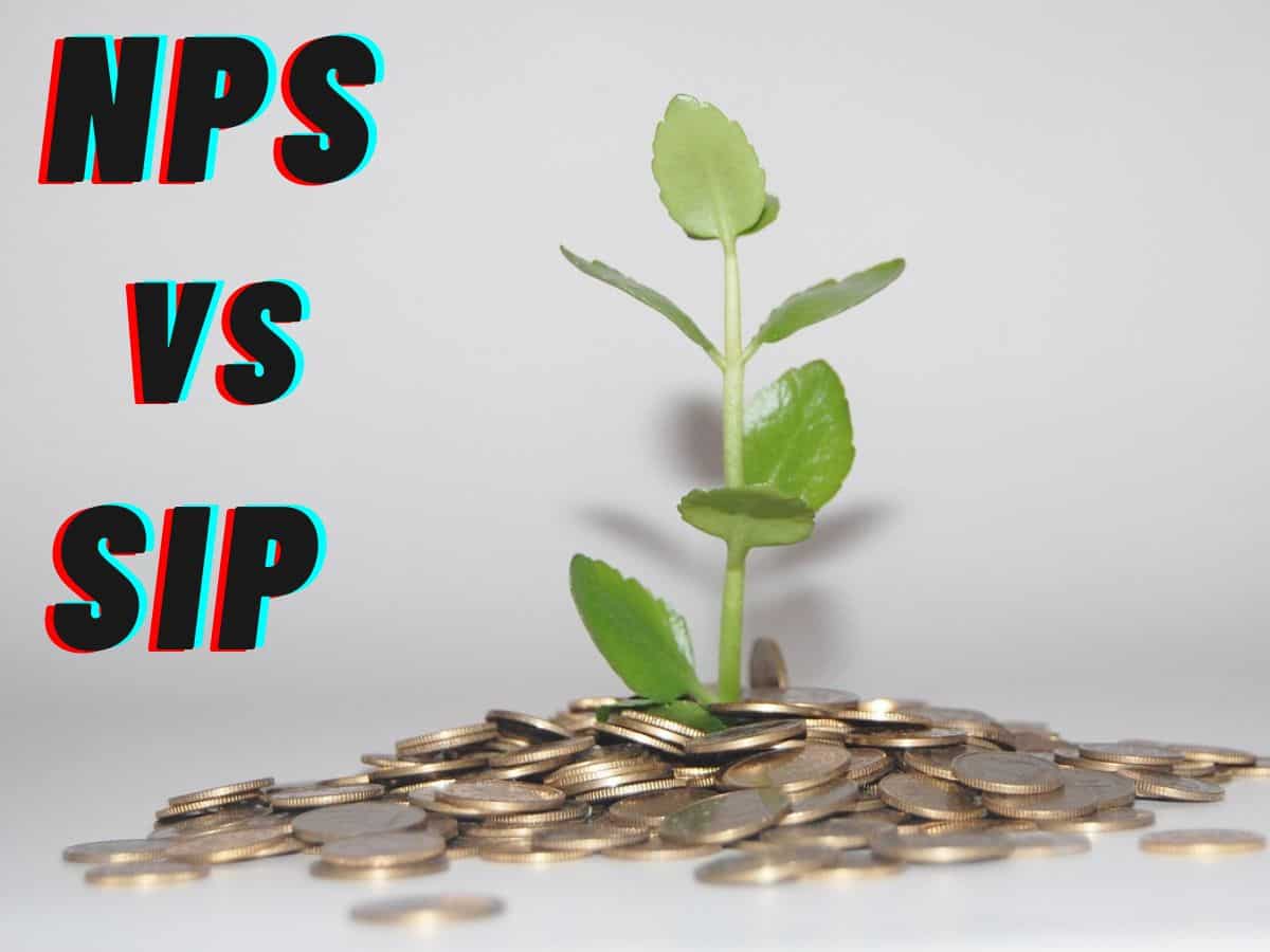NPS vs SIP: Which can help generate larger corpus on Rs 10,000 monthly ...
