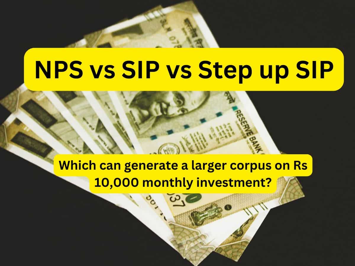 NPS vs SIP vs Step Up SIP: Which can help generate larger corpus on Rs ...