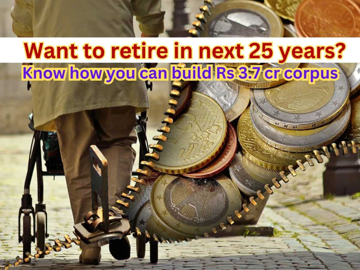 Retirement Planning Strategy: How can you retire in next 25 years with Rs 3.7 cr corpus ...