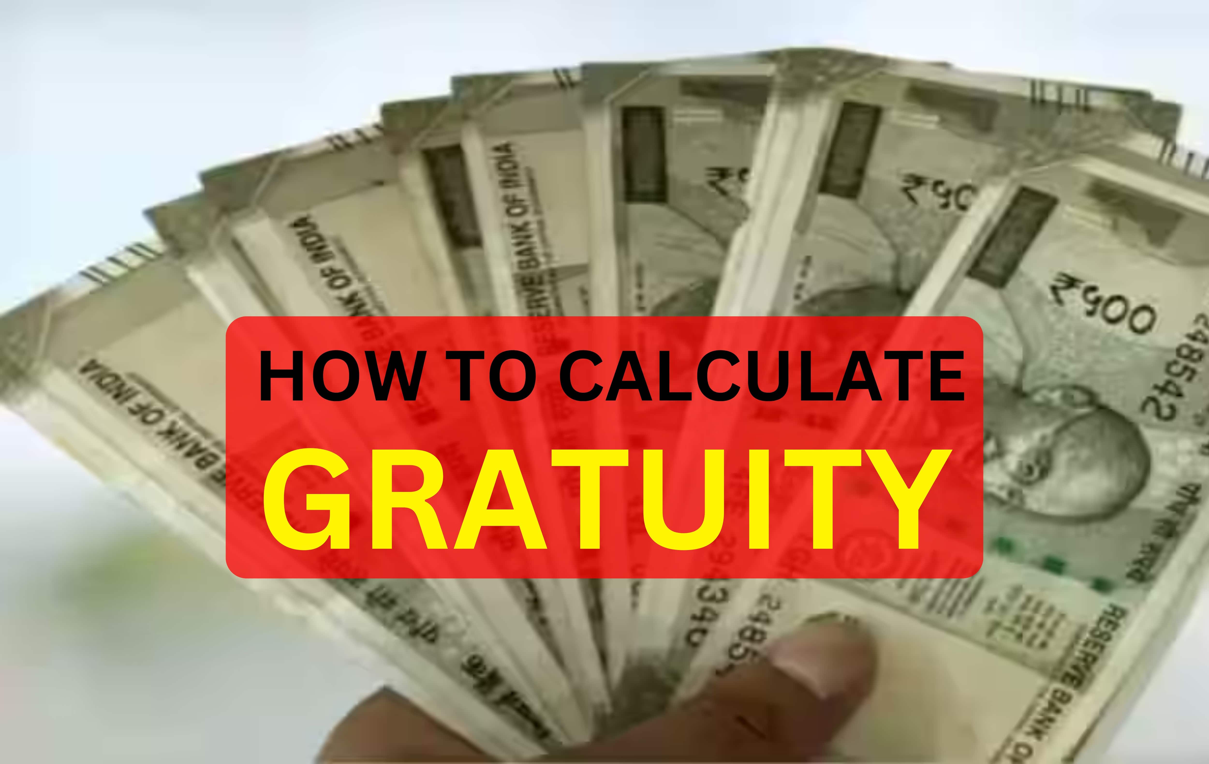 Know Your Gratuity: Rs 37,000 as last-drawn basic salary and 6 years ...