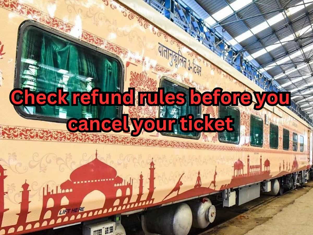 IRCTC train ticket cancellation charges: Check refund rules before you ...