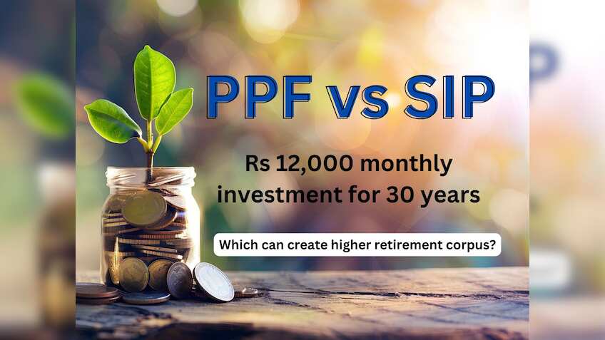PPF vs SIP: Rs 12,000/month investment for 30 years; see which can ...