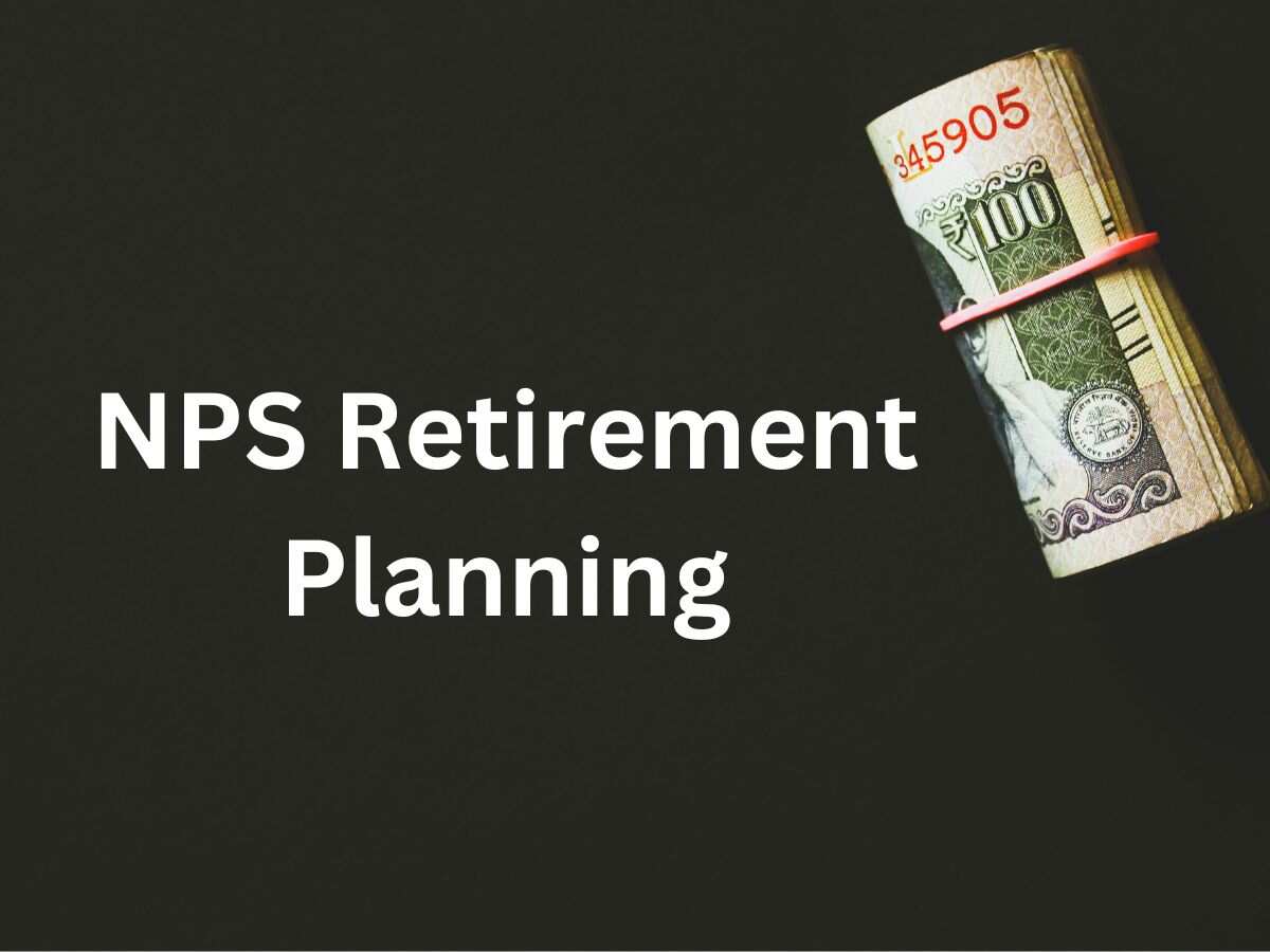 NPS Retirement Planning: Want Rs 2,00,000 monthly pension from Rs 9,100 ...