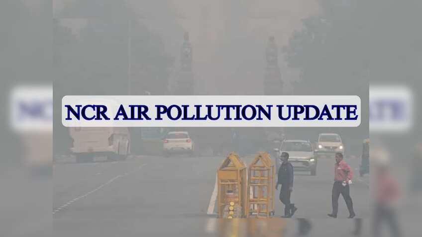 GRAP 3 restrictions lifted in NCR as Delhi AQI improves; GRAP 1, GRAP 2 ...