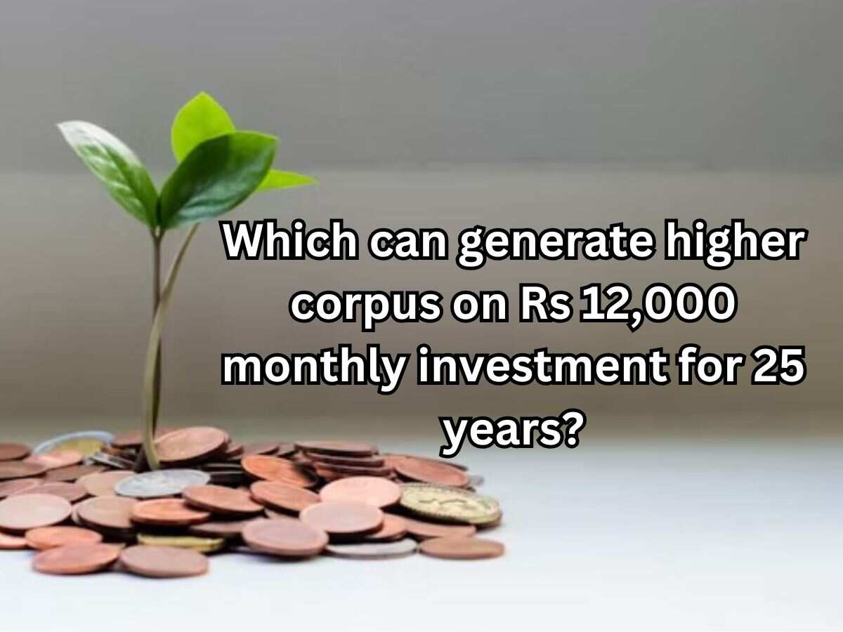 NPS vs SIP: Which can help generate larger corpus on Rs 12,000 monthly ...