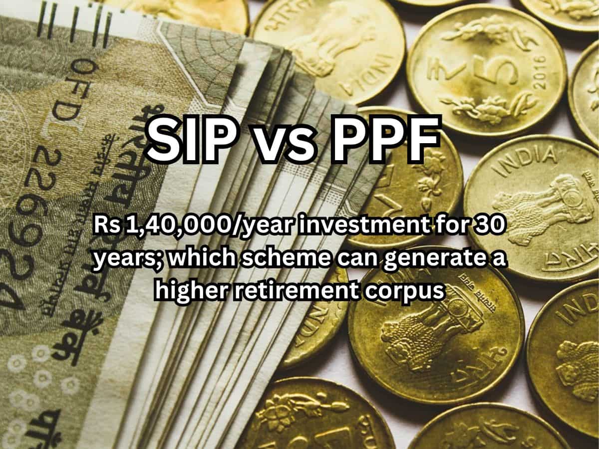 SIP vs PPF: Rs 1,40,000/year investment for 30 years; which scheme can ...