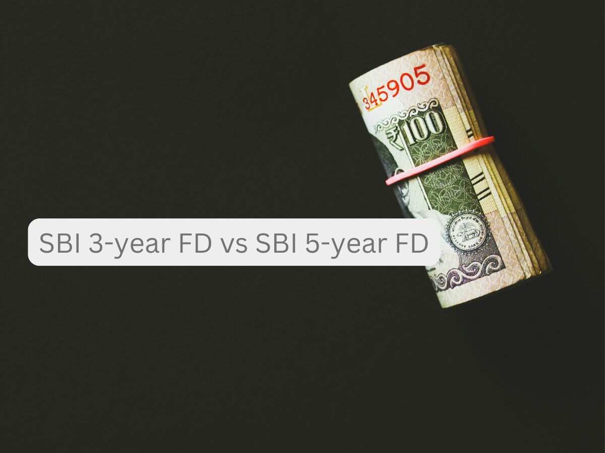 SBI 3-year FD vs SBI 5-year FD: Know which fixed deposit scheme can give you higher returns on ...