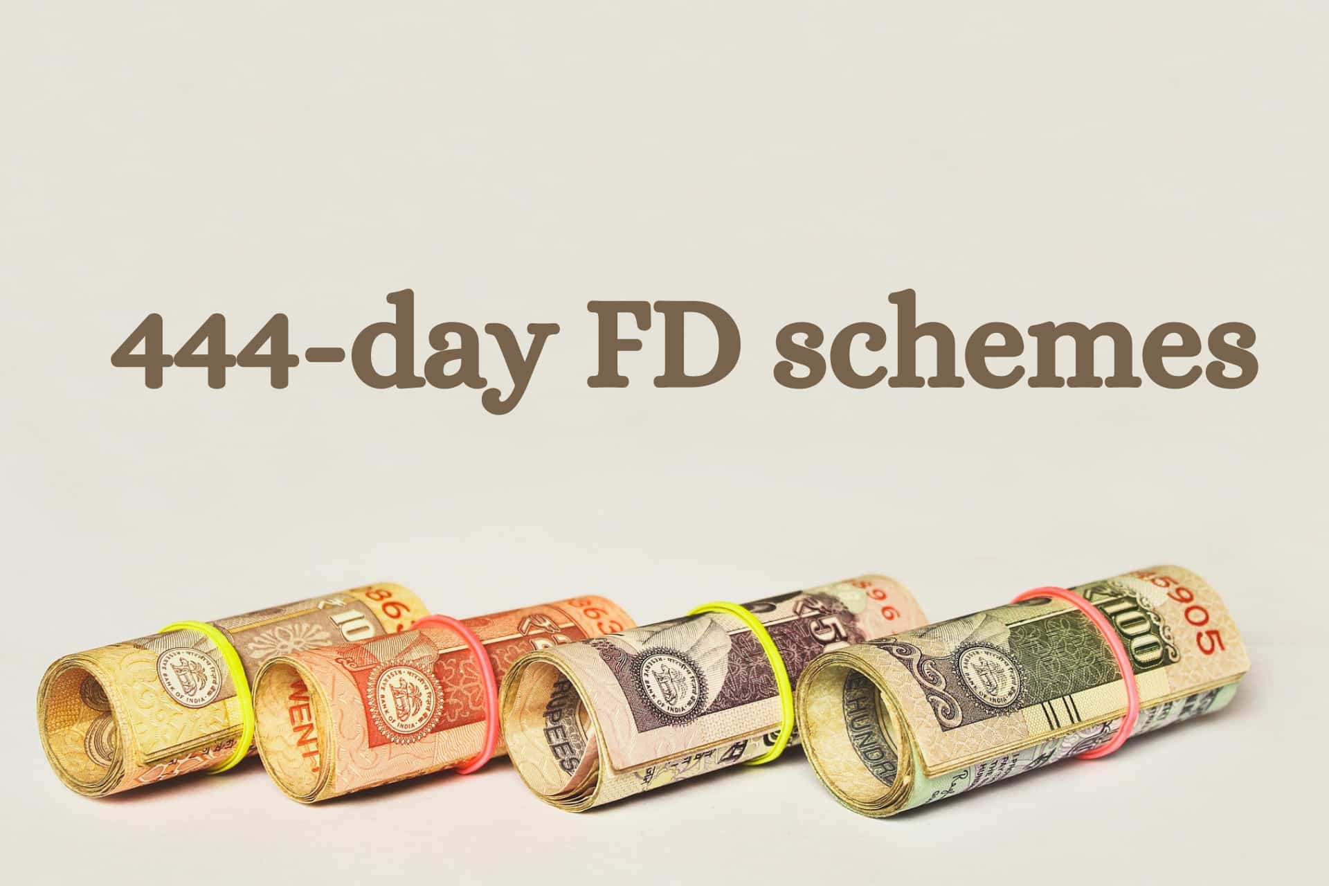 444-Day Special FDs: How much will you earn by investing Rs 5 lakh and ...