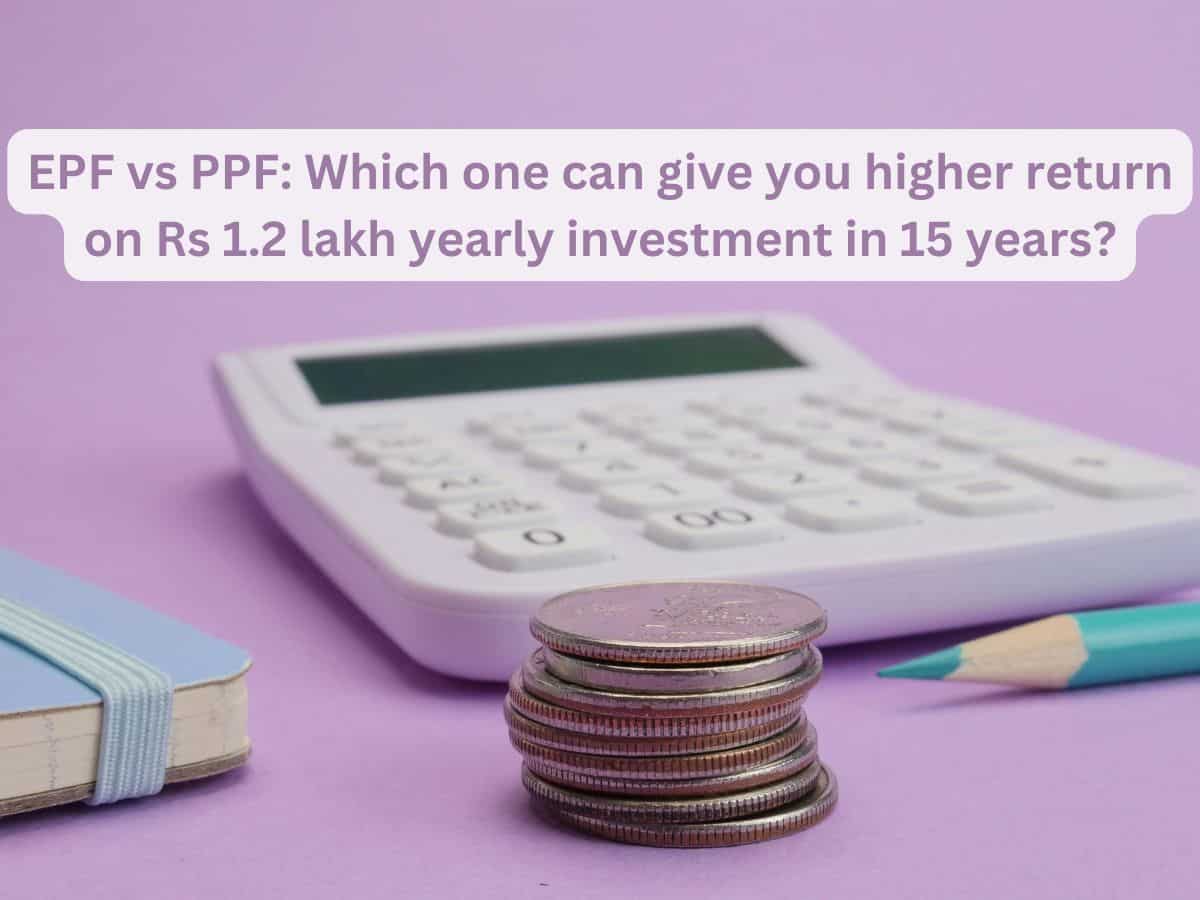 EPF vs PPF: Which can build larger retirement corpus in 15 years on Rs ...