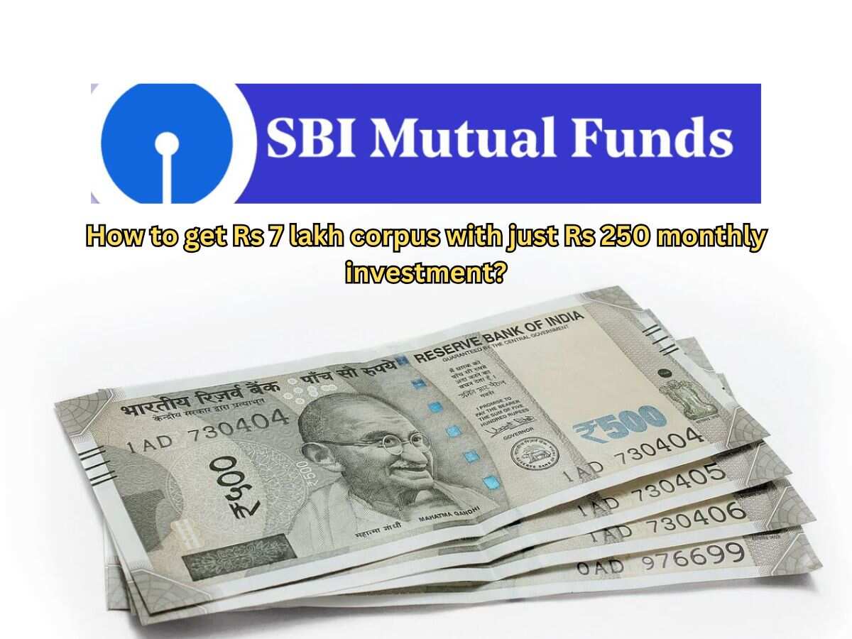 SBI JanNivesh SIP: How to get over Rs 7 lakh corpus with just Rs 250 ...