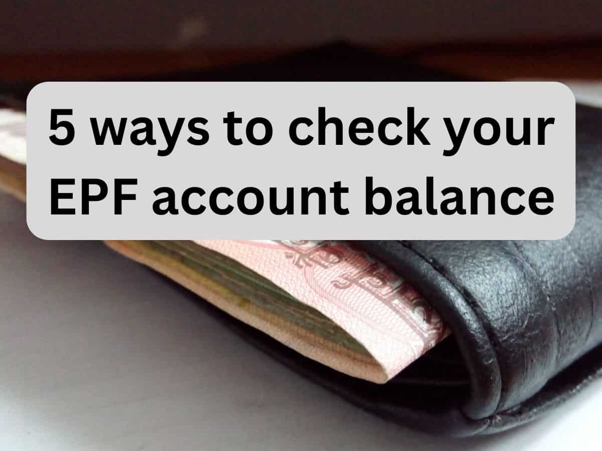 EPF Balance Check: Here are 5 easy ways to check your EPF account balance — a step-by-step guide