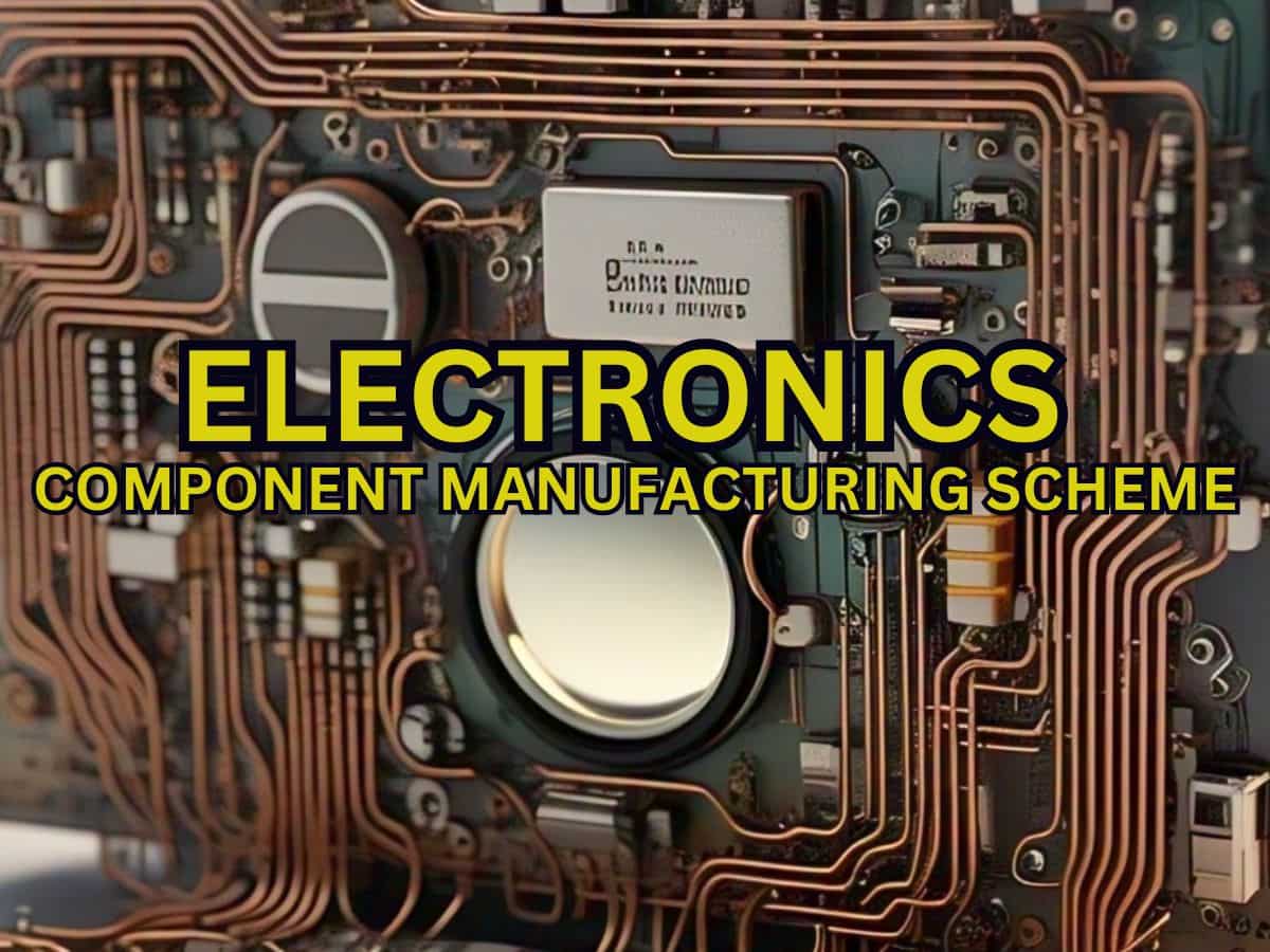 Cabinet gives nod to Electronics Component Manufacturing Scheme with Rs ...