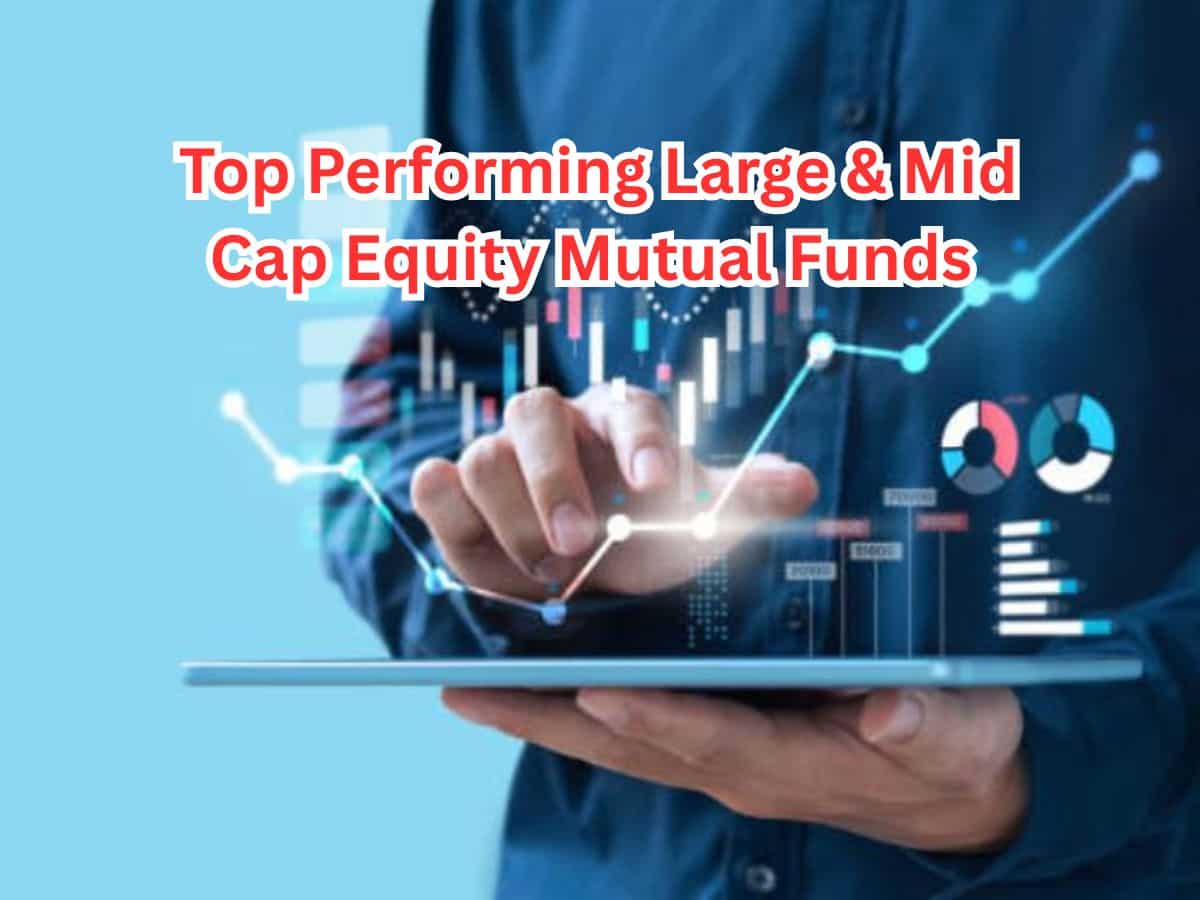 Top Performing Large & Mid Cap Equity Mutual Funds Amid Market Crash ...
