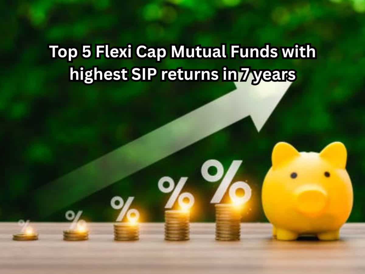 Top 5 Flexi Cap Mutual Funds with highest returns in 7 years: Rs 3.5 ...