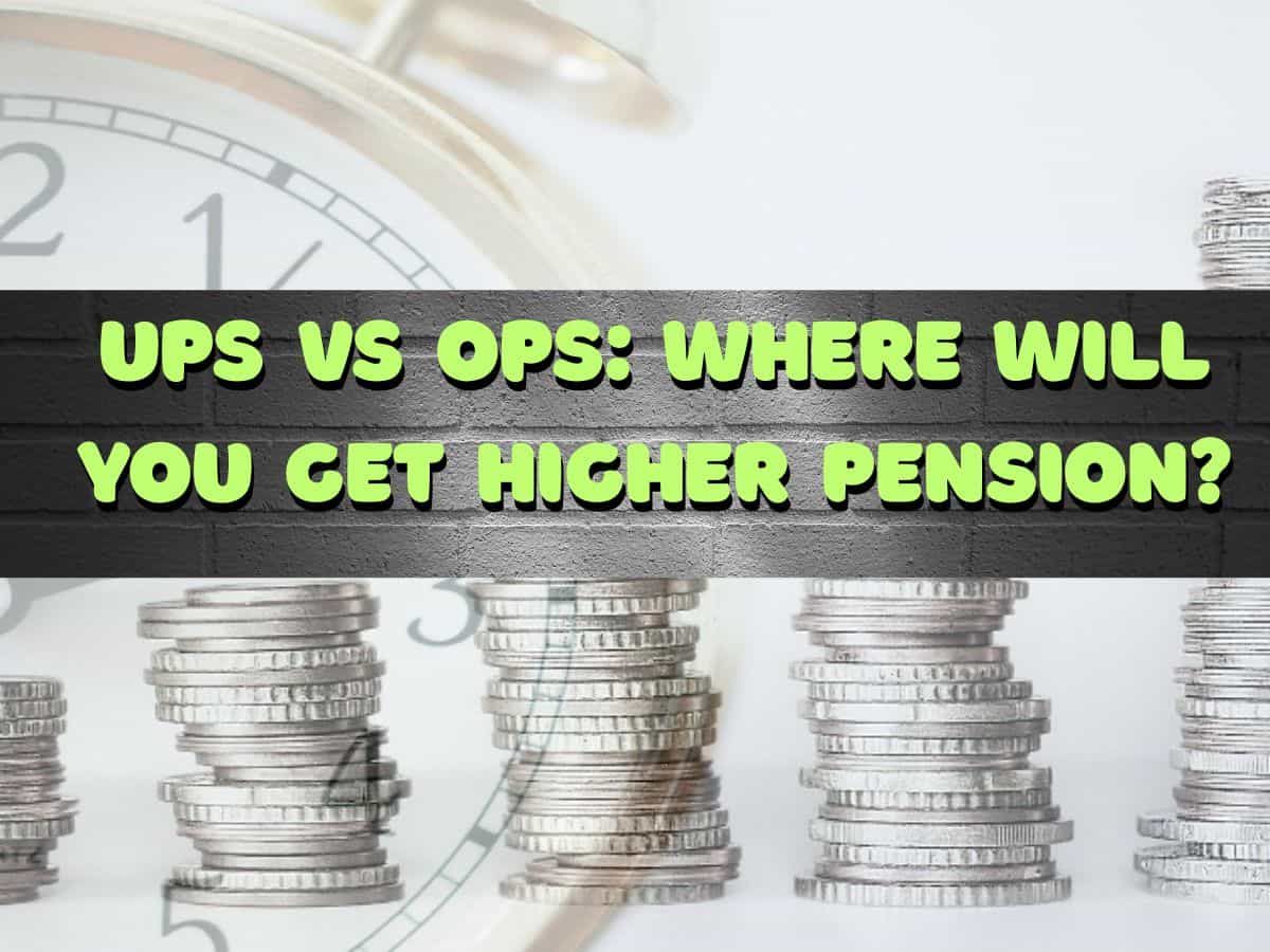 UPS vs OPS Pension Calculations: Where will you get higher pension on ...