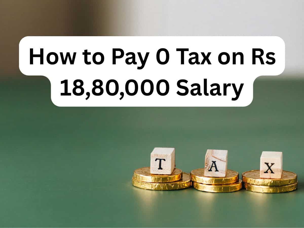 How to pay 0 income tax on Rs 18,80,000 salary, check expert ...