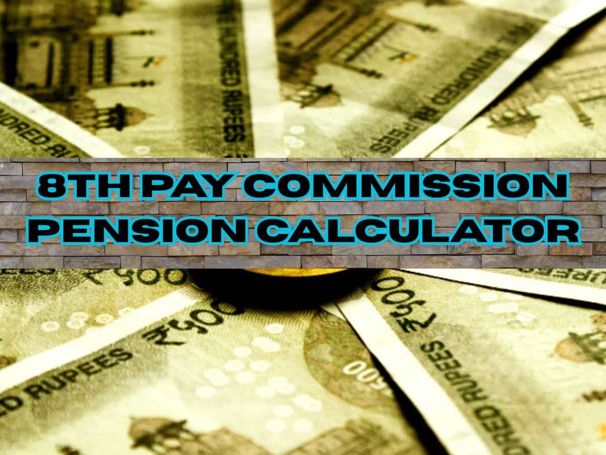 8th Pay Commission Pension Projections: Is your pension at Rs 22,450, Rs 28,050, Rs 65,550, Rs ...
