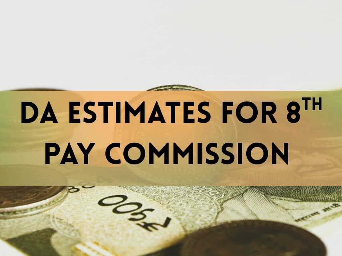 DA Calculations for 8th Pay Commission: How 2.4 fitment factor may ...