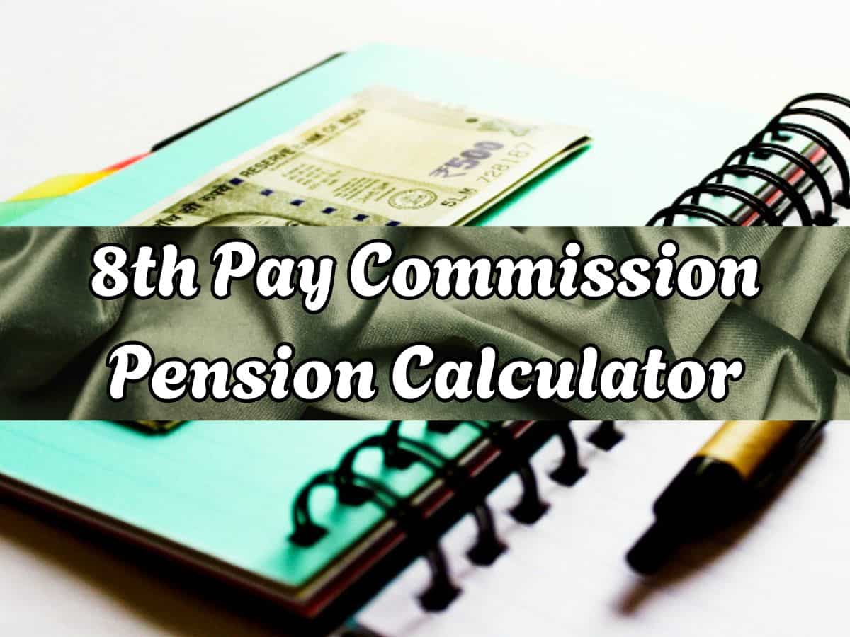 8th Pay Commission Pension Calculations: Is your pension Rs 17,650, Rs 20,800, Rs 31,100, or Rs ...