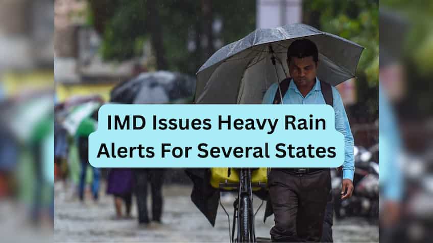 Weather Update: IMD issues heavy rain alerts for several states; check ...