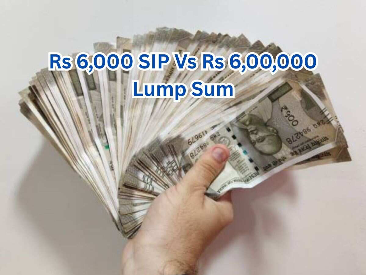 Rs 6,000 SIP Vs Rs 6,00,000 Lump Sum: Which can generate a higher ...