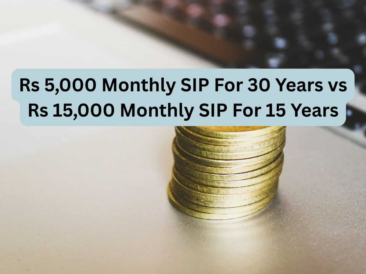 Rs 5,000 Monthly SIP for 30 Years vs Rs 15,000 Monthly SIP for 15 Years ...
