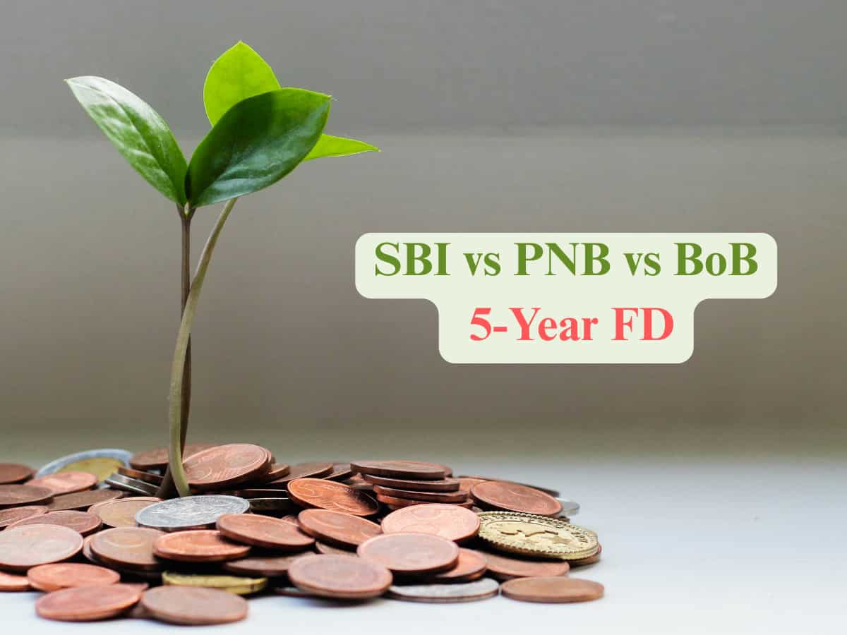SBI vs PNB vs BoB 5-Year FD: Which bank offers higher maturity on Rs 10 lakh and Rs 15 lakh ...