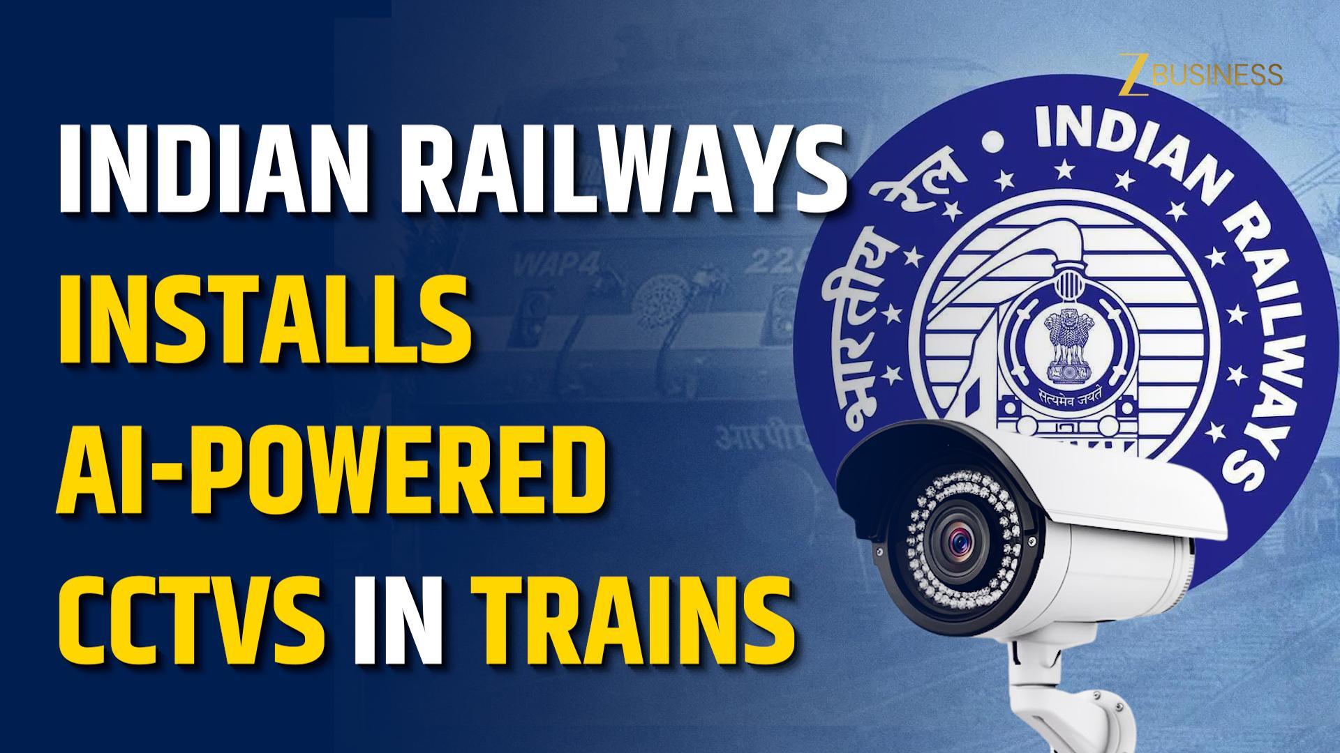 Indian Railways to Use AI CCTVs in 74,000 Coaches