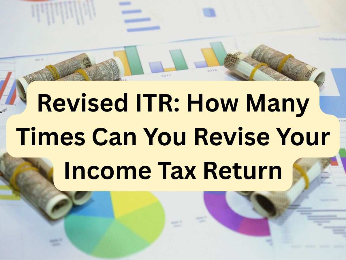 ITR Filing Season 2025: How many times can you revise your income tax ...