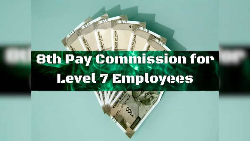 8th Pay Commission Projections for Level 7 Employees: What your revised ...