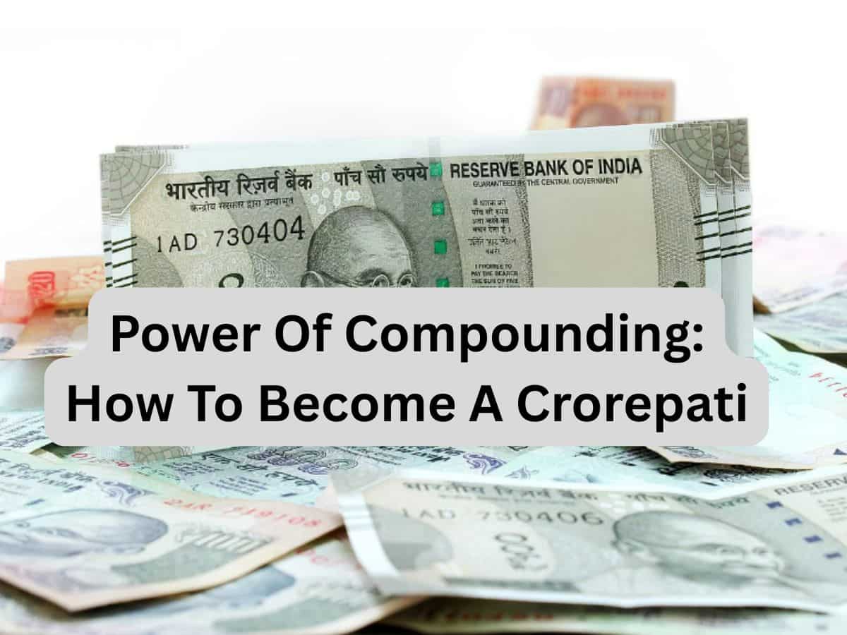 Power of Compounding: In how much time can you create Rs 1 crore ...
