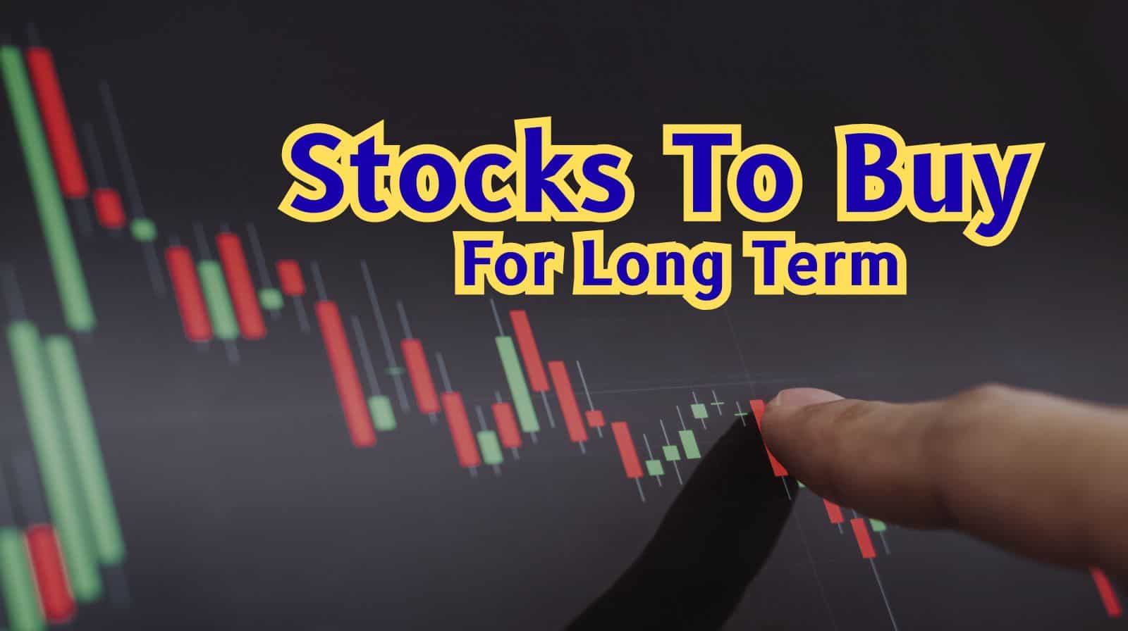 8 Stocks To Buy For Long Term: Analysts recommend 6 largecap, 1 midcap ...