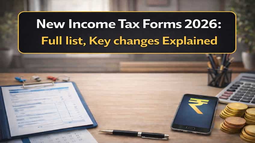New Income Tax Forms 2026: Form 121 replaces 15G, 15H; full list, key ...