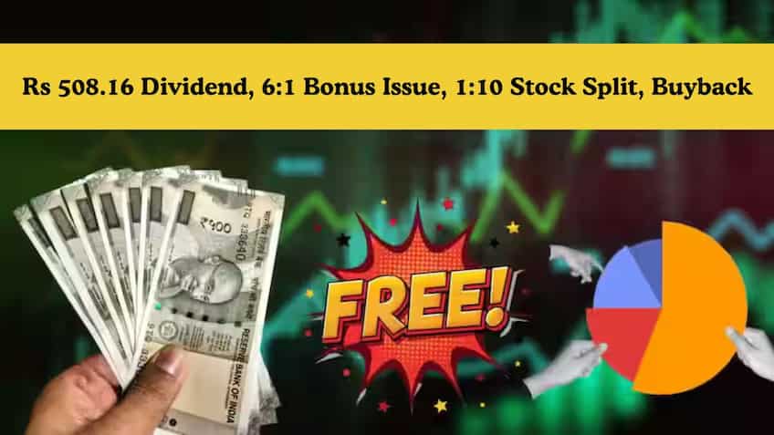 Rs 508.16 Dividend, 6:1 Bonus Issue, 1:10 Stock Split, Buyback: 29 ...