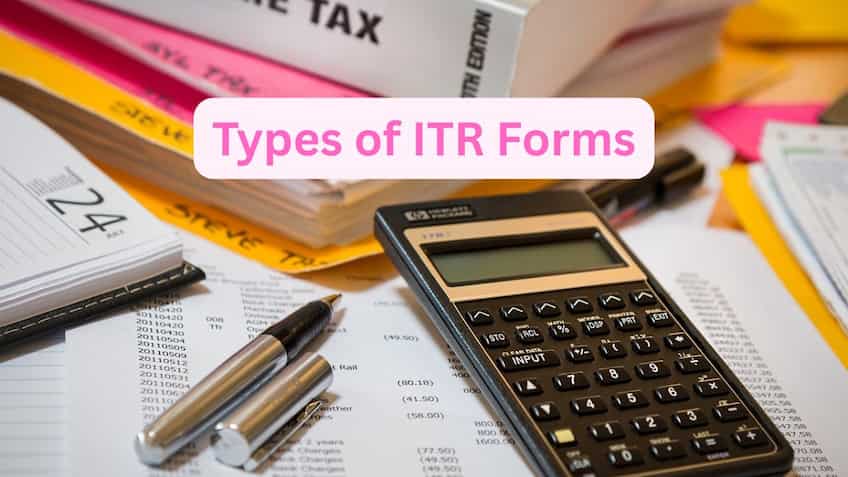 ITR Filing FY26: Know about all 7 types of ITR forms and which one you ...